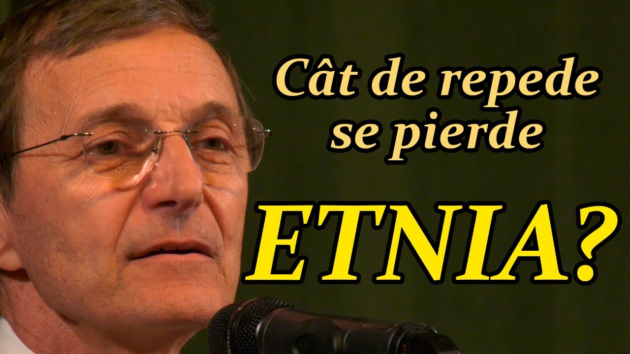 Cât de repede se pierde etnia de român? - Ioan Aurel Pop ...și Sinteza ...